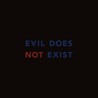 Evil Does Not Exist by Eiko Ishibashi Reviews and Tracks - Metacritic